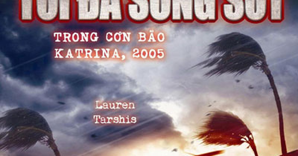 Nhớ lại cơn bão Katrina kinh hoàng tràn vào nước Mỹ | Báo Dân trí