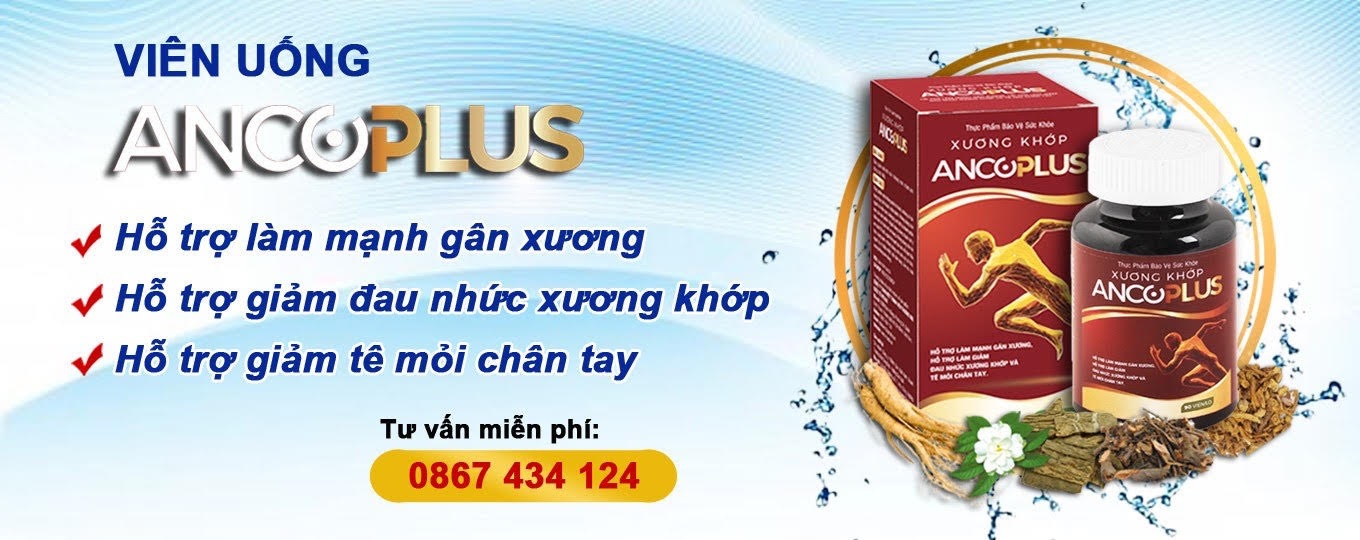 Viên uống xương khớp Ancoplus có tốt không? | Báo Dân trí