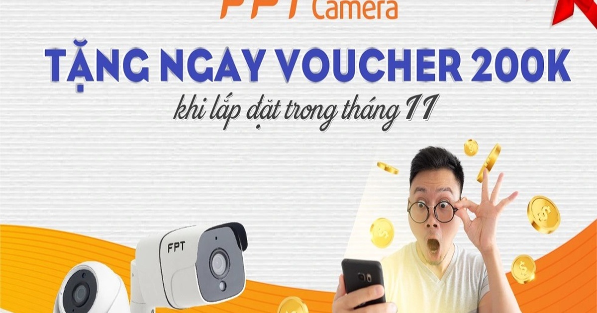 Sở hữu ngay FPT Camera tại FPT Shop, săn deal cực hot 200 ngàn đồng ...